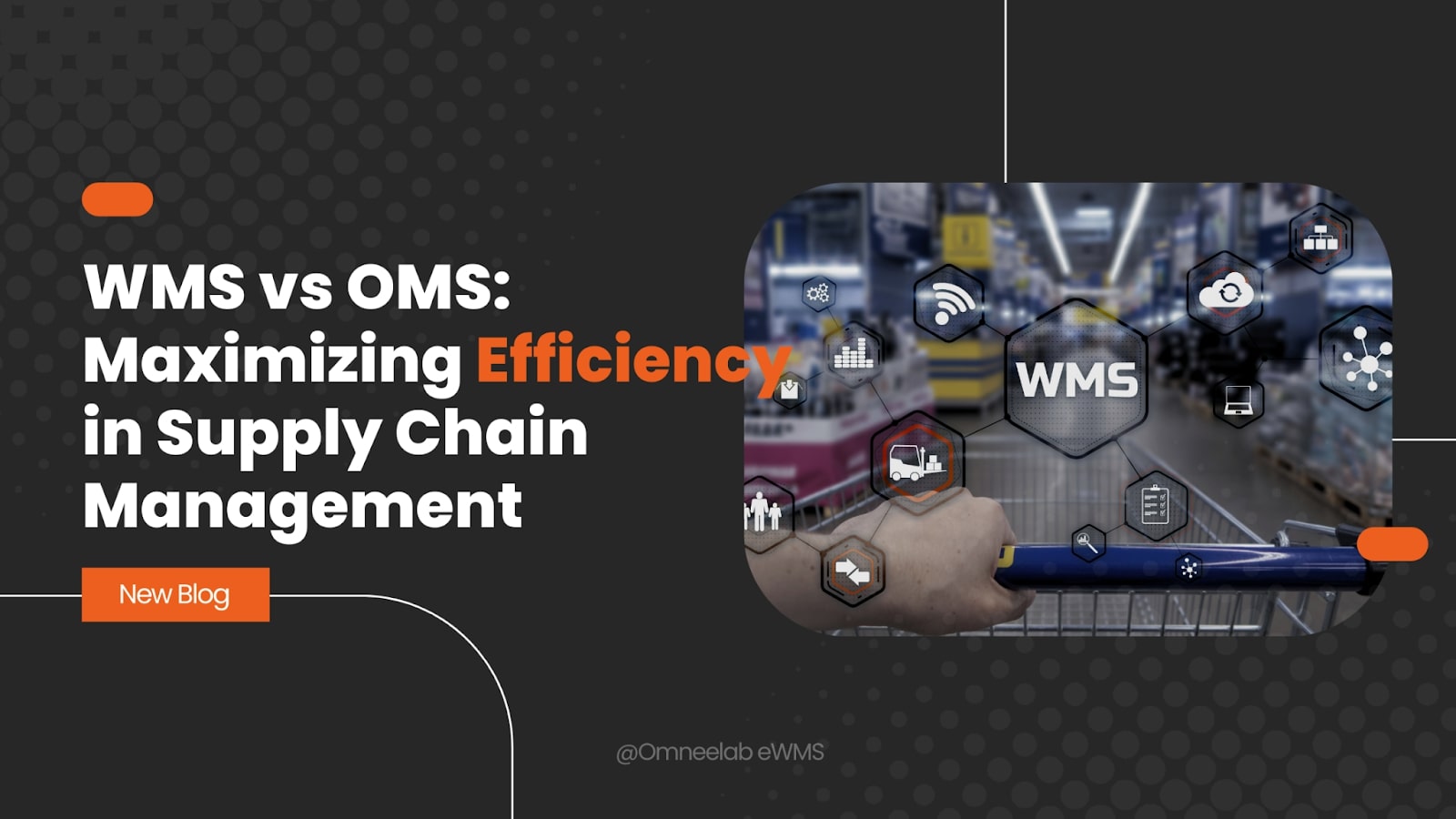 WMS vs OMS: Maximizing Efficiency in Supply Chain Management WMS vs OMS: Maximizing Efficiency in Supply Chain Management