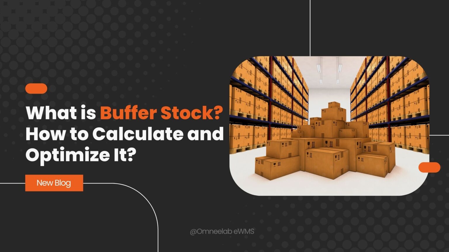 Buffer Stock: What It Is, How to Calculate, and Optimize It
