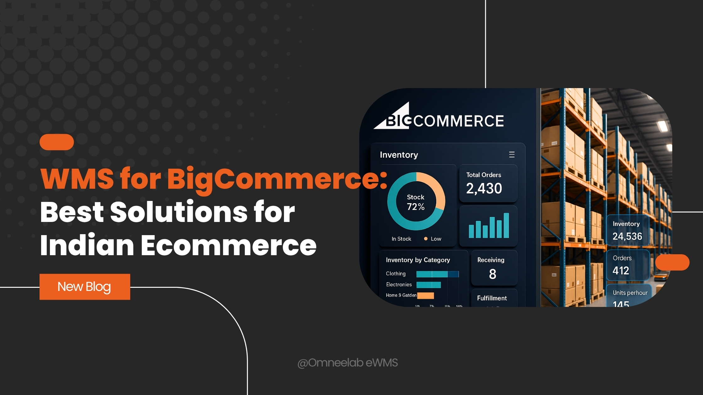 WMS for BigCommerce: Best Solutions for Indian Ecommerce
