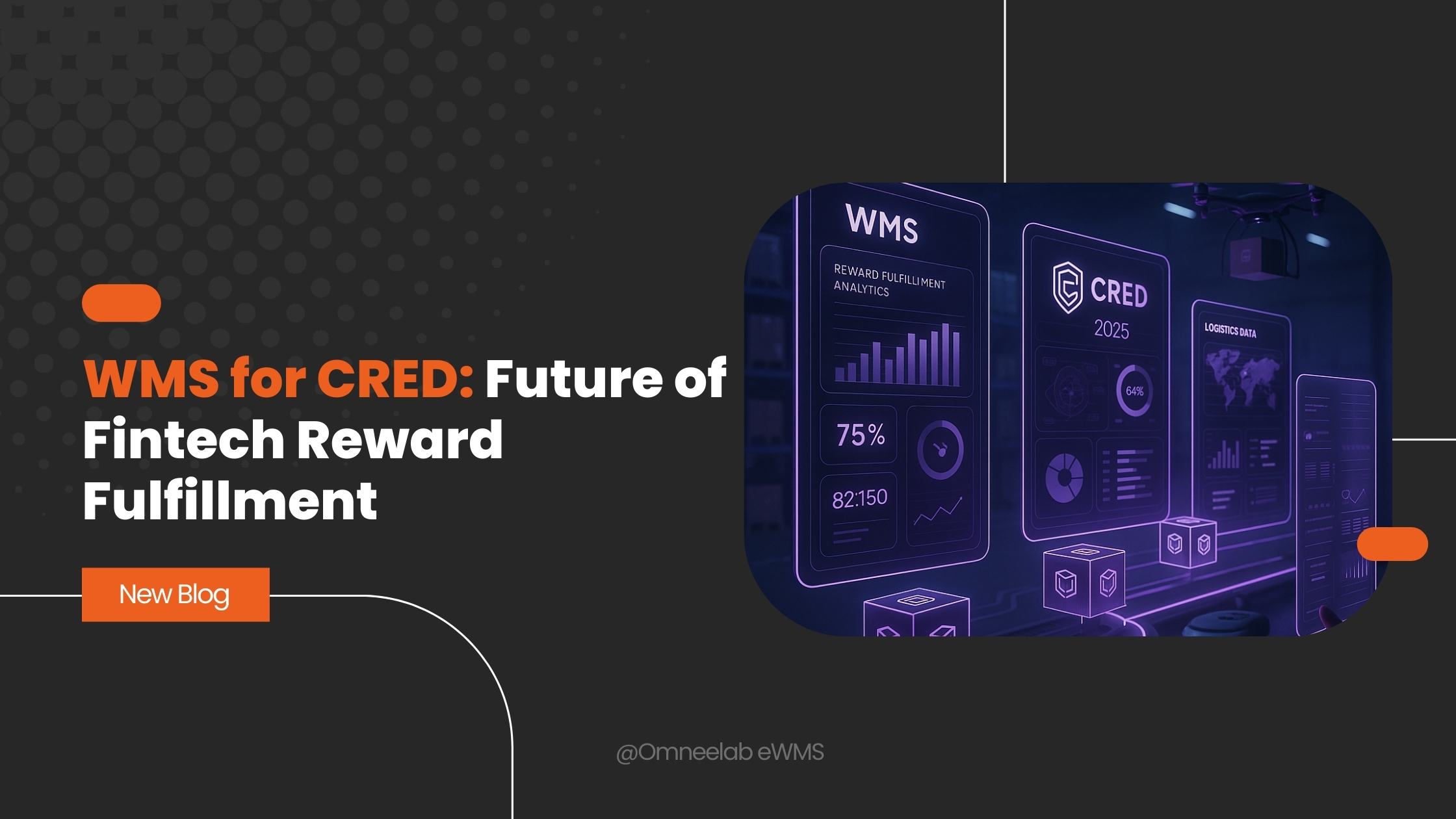 WMS for CRED: Future of Fintech Reward Fulfillment
