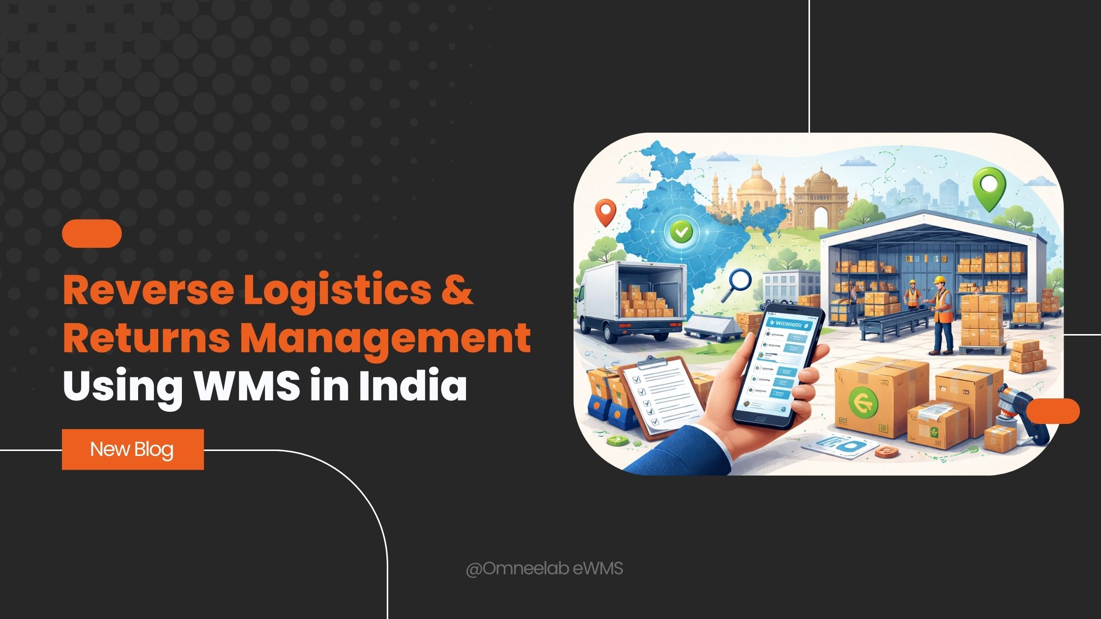 Reverse Logistics & Returns Management Using WMS India