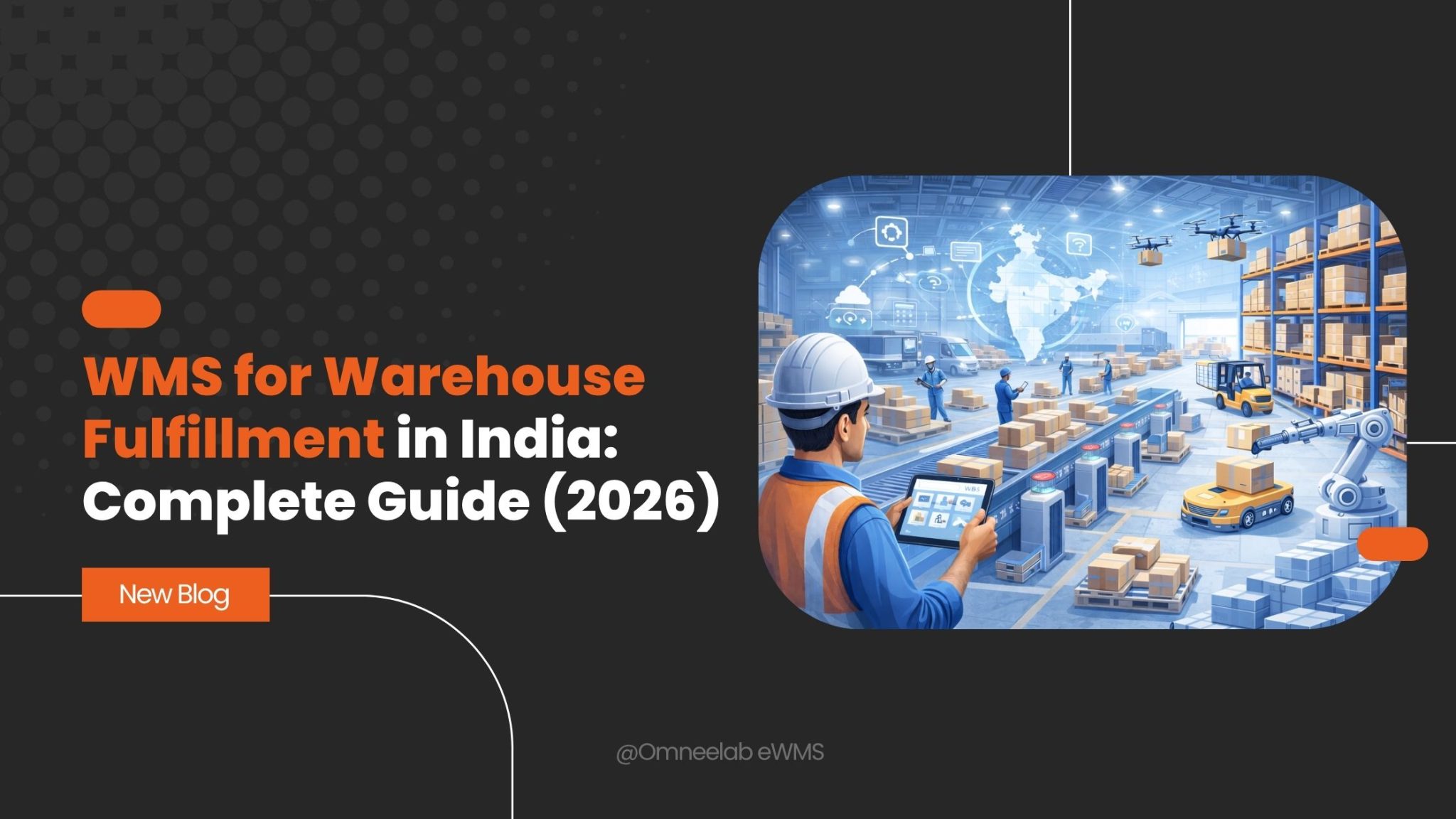 WMS for Warehouse Fulfillment in India: Complete Guide (2026)